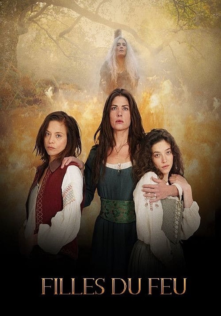 Regarder La Série Filles Du Feu Streaming
